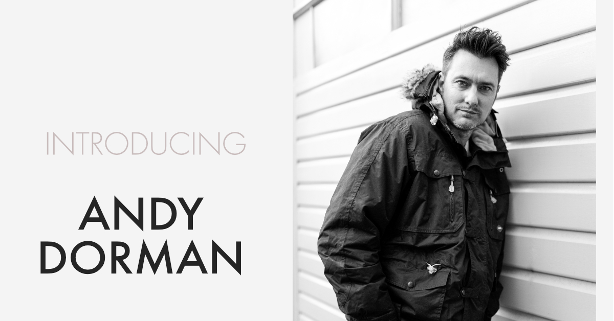 Introducing Andy Dorman