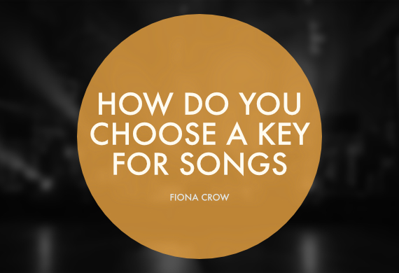 How do you choose a key for songs?